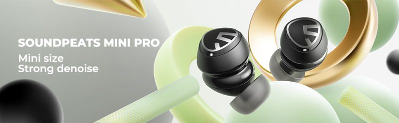 Tai Nghe Bluetooth Earbuds SoundPeats Mini Pro
